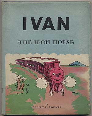 Ivan, The Iron Horse: The Story of a Brave Little Engine: Books - Amazon.ca