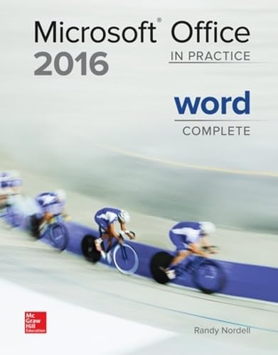 Microsoft Office 2016: In Practice - Word Complete: Nordell, Randy ...