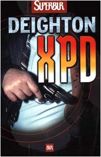 Xpd: Len Deighton: 9788817204514: Amazon.com: Books