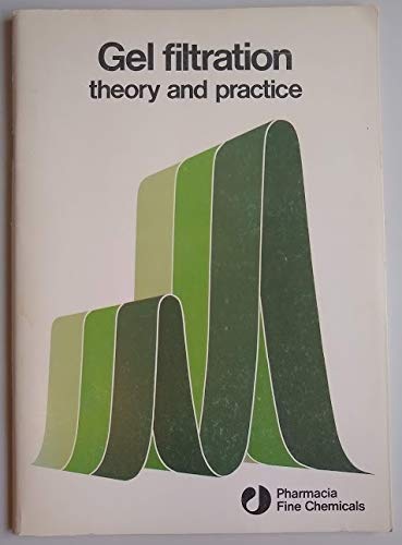 Gel Filtration Theory and Practice.: Pharmacia Fine Chemicals: Books ...