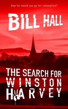The Search for Winston Harvey: HALL, BILL: 9798393004071: Amazon.com: Books
