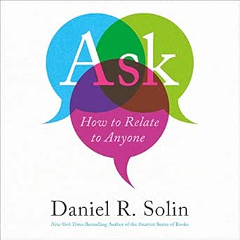 Amazon.com: Ask: How to Relate to Anyone (Audible Audio Edition ...
