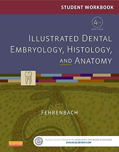 Student Workbook for Illustrated Dental Embryology, Histology and ...