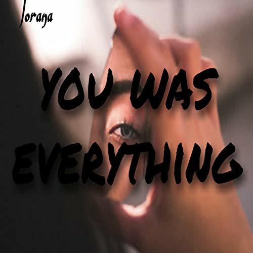 Écouter You was everything par Lorana sur Amazon Music Unlimited