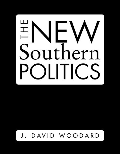 The New Southern Politics: Woodard, J. David: 9781588263735: Amazon.com ...
