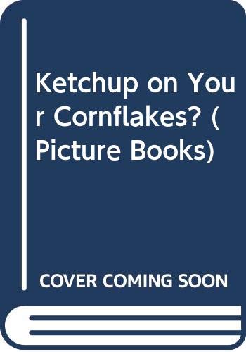 Ketchup on Your Cornflakes (Picture Books): Amazon.co.uk: Sharratt ...