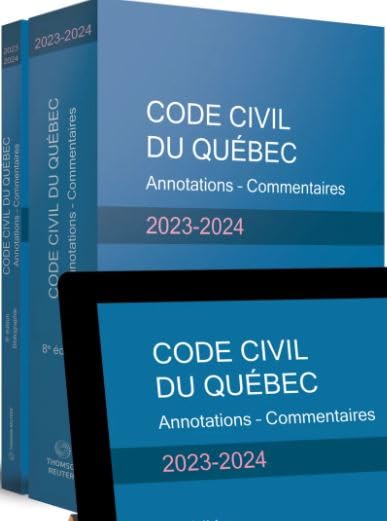 Code civil du Québec, Annotations - Commentaires, 8e édition, 2023-2024 ...