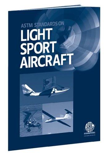 Astm Standards On Light Sport Aircraft: Astm International ...
