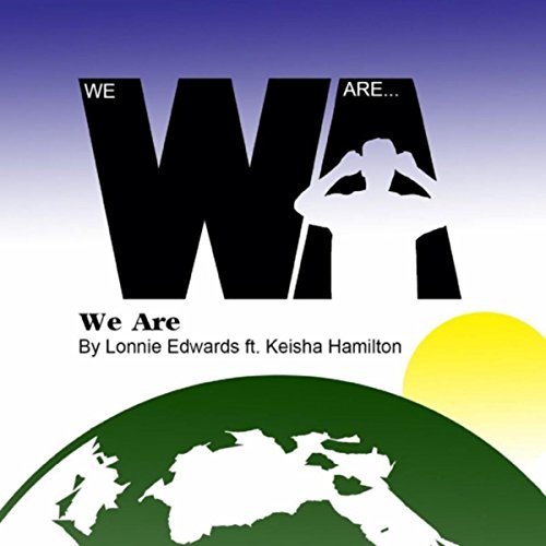 We Are (feat. Keisha Hamilton) by Lonnie Edwards on Amazon Music ...