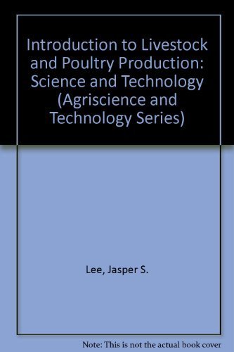 Introduction to Livestock and Poultry: Science and Technology ...