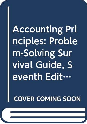 Accounting Principles: Problem-Solving Survival Guide, Seventh Edition ...