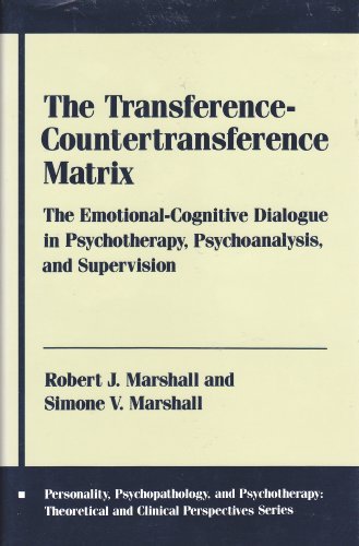 The Transference Countertransference Matrix: The Emotional Cognitive ...