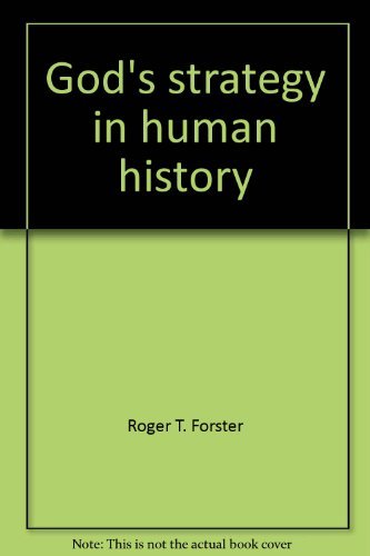 God's strategy in human history: Forster, Roger T: 9780842310802 ...