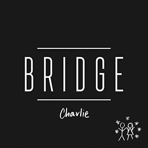 Amazon.co.jp: Charlie : BRIDGE : Digital Music