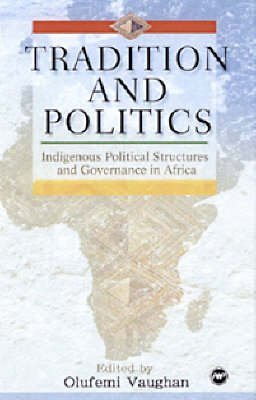 TRADITION AND POLITICS: Indigenous Political Structures and Governance ...
