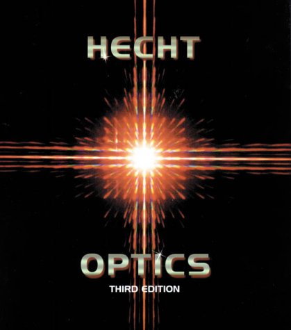 Optics (World Student S.): Amazon.co.uk: Hecht, Eugene, Zajac, Alfred ...