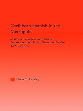 Amazon | Caribbean Spanish in the Metropolis: Spanish Language among ...