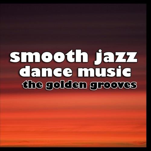 The Golden Grooves - Smooth Jazz Dance Music - Amazon.com Music