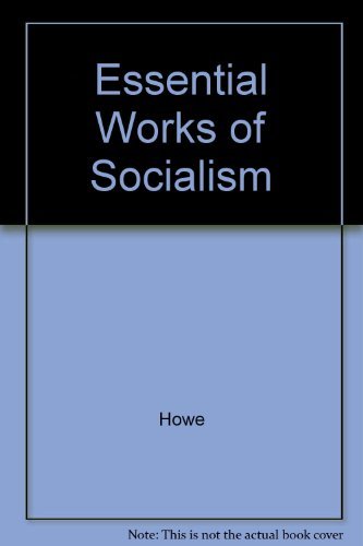 Essential Works of Socialism: 3rd Edition: Howe, Irving: 9780300035711 ...