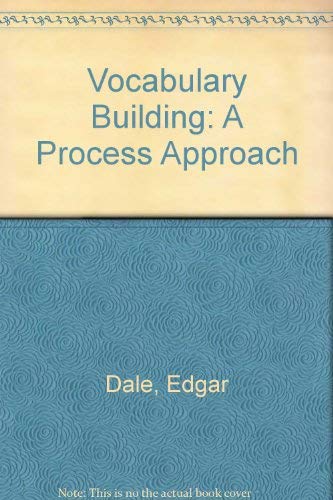 Vocabulary Building: A Process Approach: Dale, Edgar, O'Rourke, Joseph ...