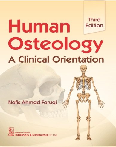Human Osteology: Clinical Orientation: 9789386310729: Medicine & Health ...