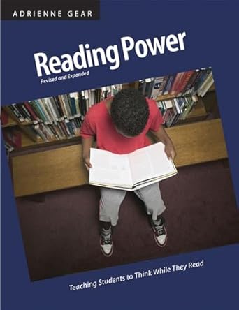 Reading Power, Revised & Expanded Edition: Teaching students to think ...