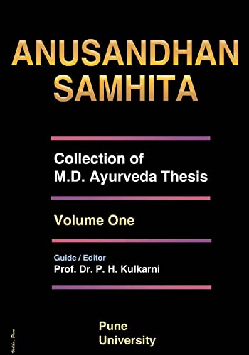 ANUSANDHAN SAMHITA (Collection of M.D. Ayurveda Thesis): Volume One eBook : Kulkarni, Dr. Prof ...