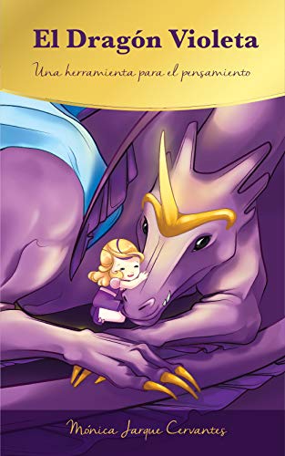 El dragón Violeta: Una herramienta para el pensamiento eBook ...