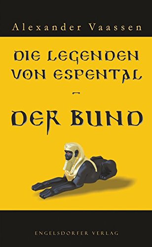 Die Legenden von Espental - Der Bund : Alexander Vaassen: Amazon.de: Bücher