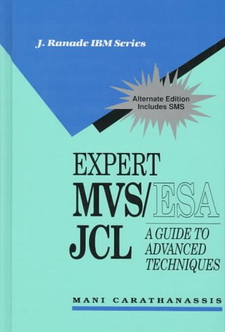 Expert MVS/ESA JCL: A Guide to Advanced Techniques (IBM McGraw-Hill ...