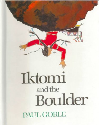 Iktomi and the Boulder : A Plains Indian Story: Paul Goble ...