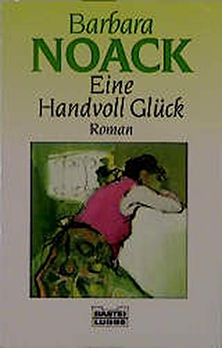 Amazon.com: Eine Handvoll Glück.: 9783404126804: Noack, Barbara: Books