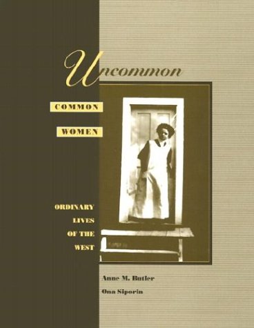 Uncommon Common Women: Butler, Anne: 9780874212105: Amazon.com: Books
