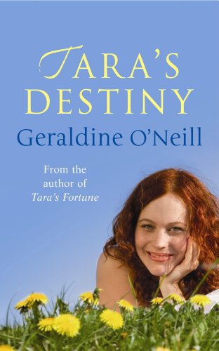 Tara's Destiny (The Tara Trilogy Book 3) eBook : O'Neill, Geraldine ...