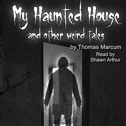 Amazon.com: My Haunted House and Other Weird Tales (Audible Audio ...