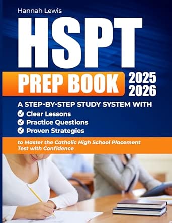 HSPT PREP BOOK 2025-2026: A Step-by-Step Study System with Clear ...