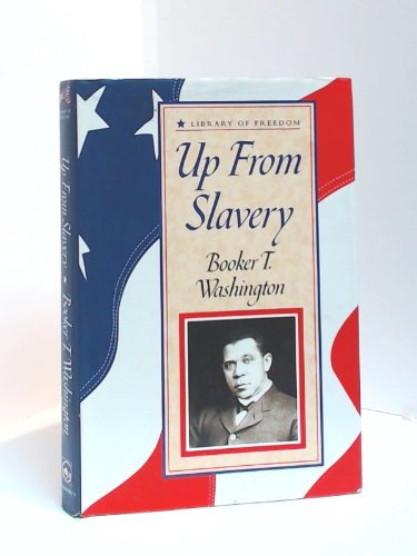 Amazon.com: Up from Slavery (Library of Freedom): 9780517091227 ...