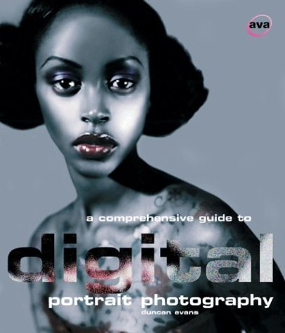 A Comprehensive Guide to Digital Portrait Photography: Clements, John ...