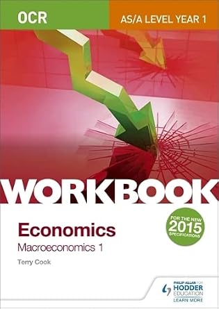 OCR A-Level/AS Economics Workbook: Macroeconomics 1: Amazon.co.uk: Cook ...