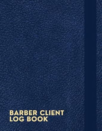 Amazon.com: Barber Client Log Book: A Notebook To Keep Track Of Your ...