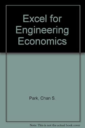Excel for Engineering Economics: Ronald W. Larsen, Chan S. Park ...