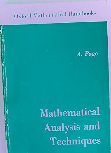 Mathematical analysis and techniques (Oxford mathematical handbooks ...