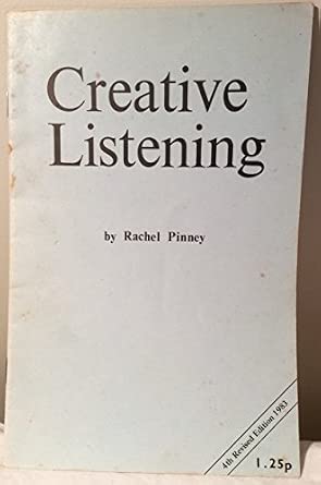 Creative listening: Amazon.co.uk: Rachel Pinney: 9780950019215: Books