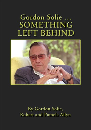 Gordon Solie ... Something Left Behind: Gordon Solie, Robert Allyn ...