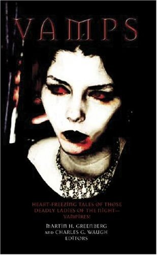 Vamps: An Anthology of Female Vampire Stories: Greenberg, Martin Harry ...