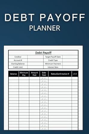 Debt Payoff Planner : A Simple Guide and Tracker for Taking Control and ...