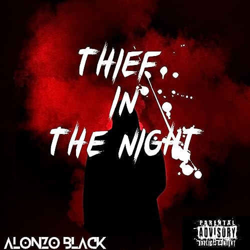 Écouter Thief In The Night par Alonzo Black sur Amazon Music Unlimited