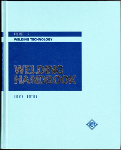 Welding Handbook Volume 1: Welding Technology: Connor, Leonard P ...