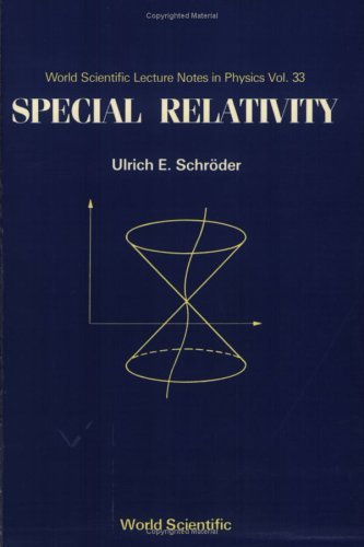 SPECIAL RELATIVITY (World Scientific Lecture Notes in Physics ...