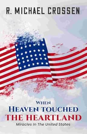 Amazon.com: When Heaven Touched the Heartland: Miracles in the United ...